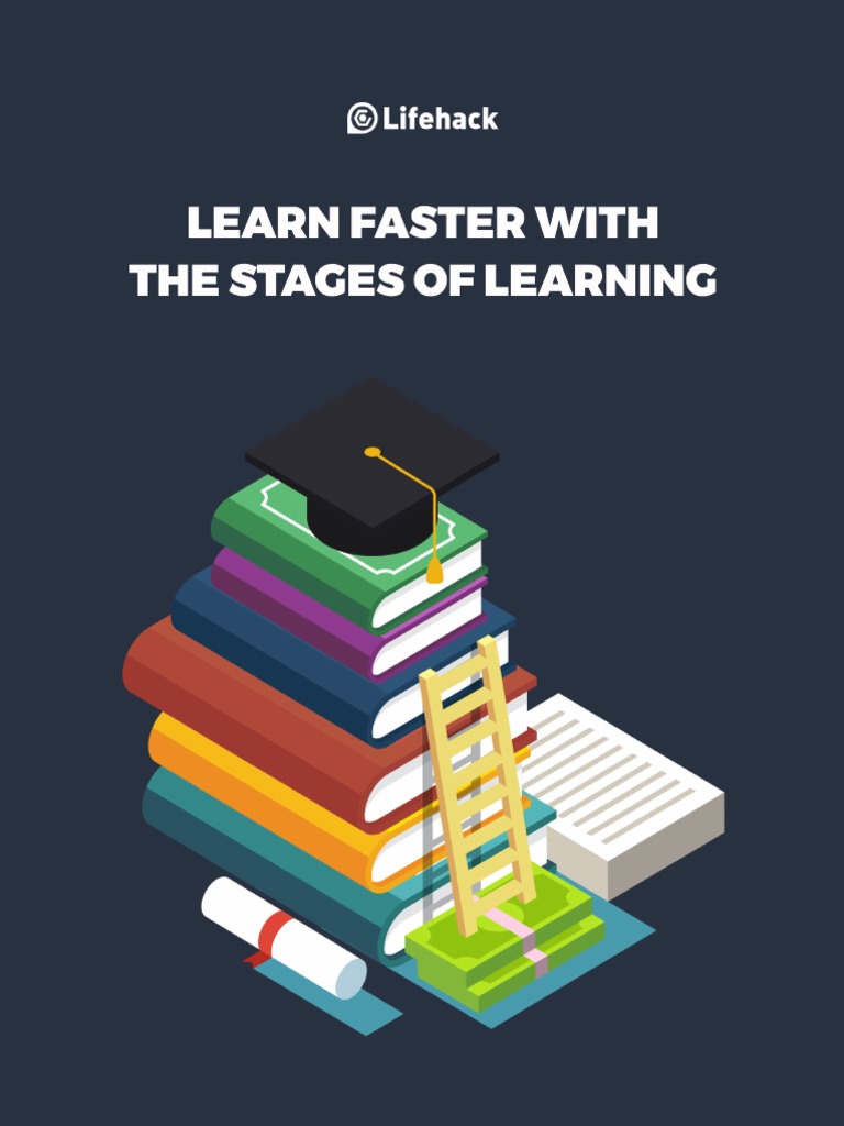 Learn Faster With The Stages of Learning | PDF | Learning | Psychology