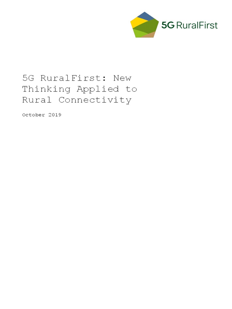 5G Ruralfirst: New Thinking Applied To Rural Connectivity: October 2019 ...