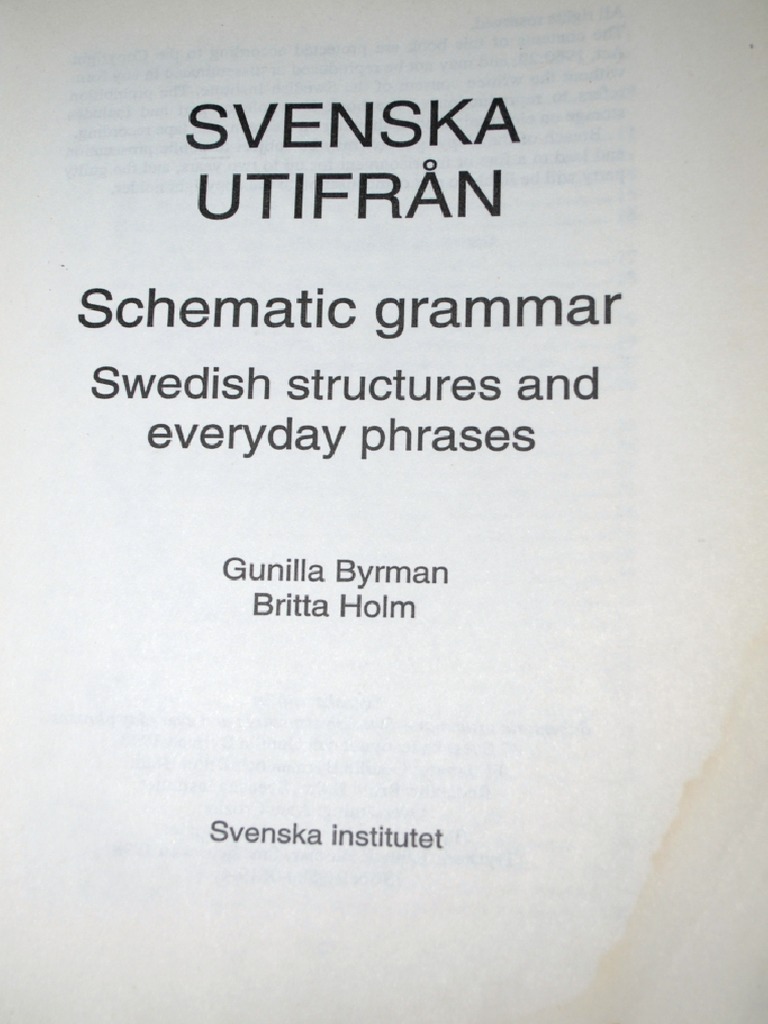 Byrman Gunilla, Holm Britta. - Svenska Utifrån. Schematic Grammar ...