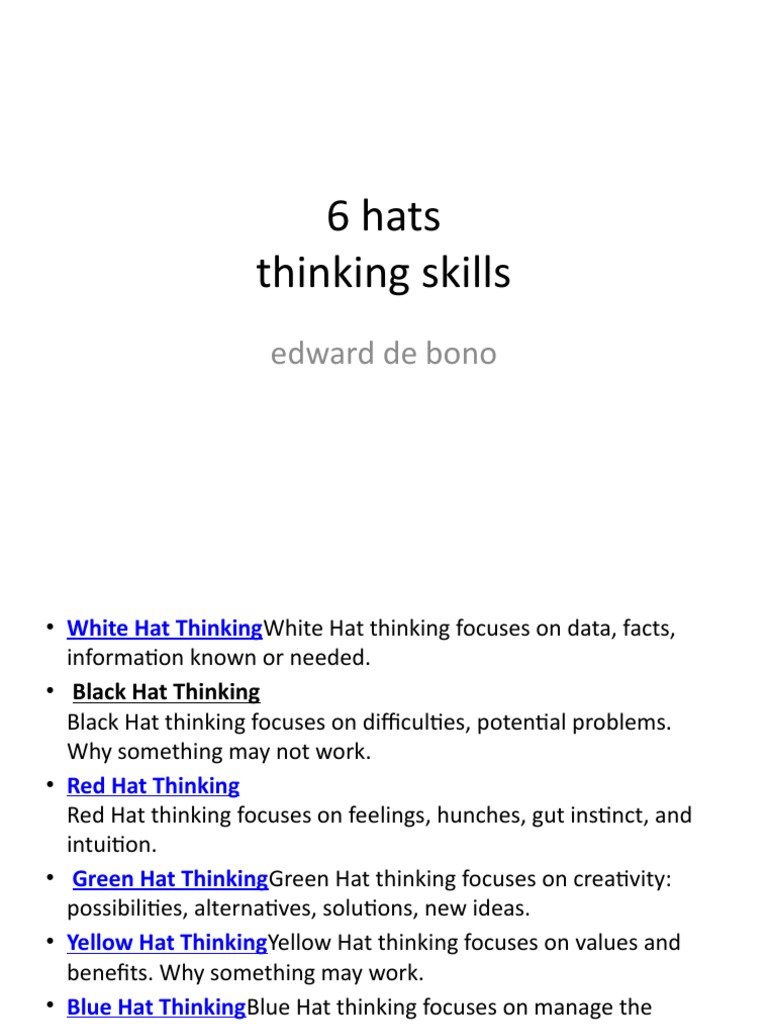 6 Hats Thinking Skills: Edward de Bono | Download Free PDF | Cognition ...
