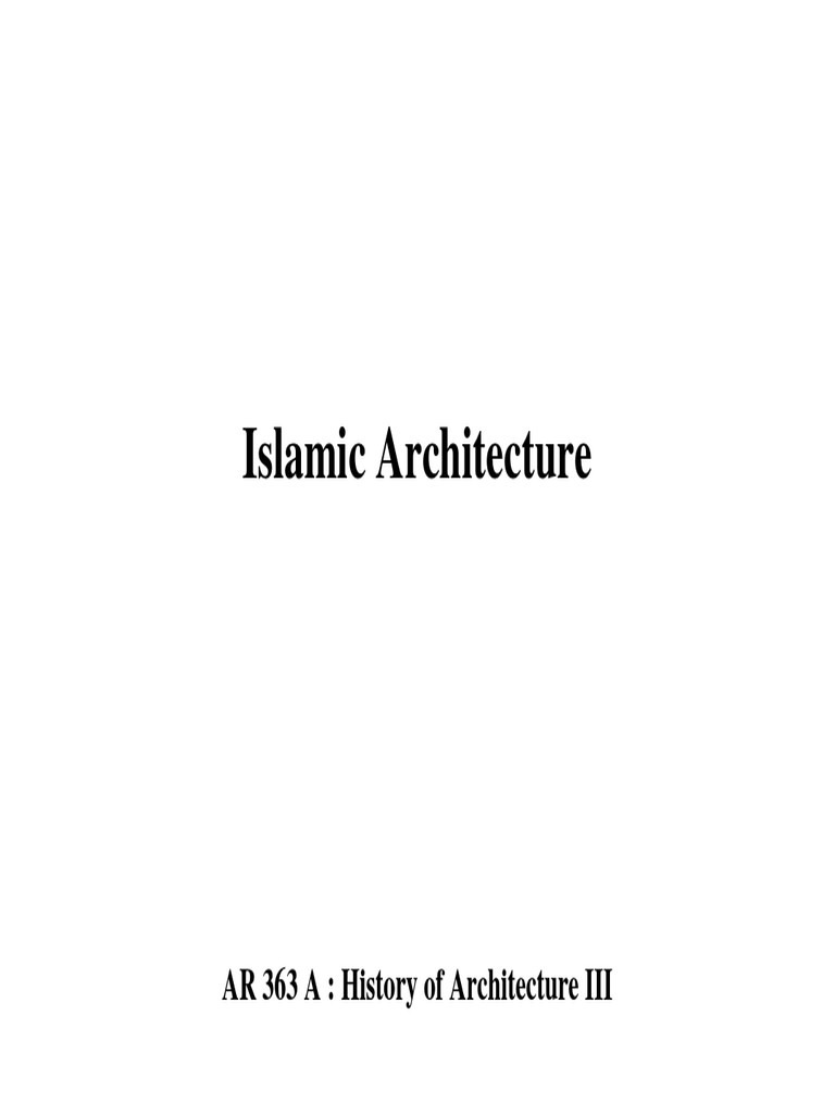 Islamic Architecture: AR 363 A: History of Architecture III | Download ...