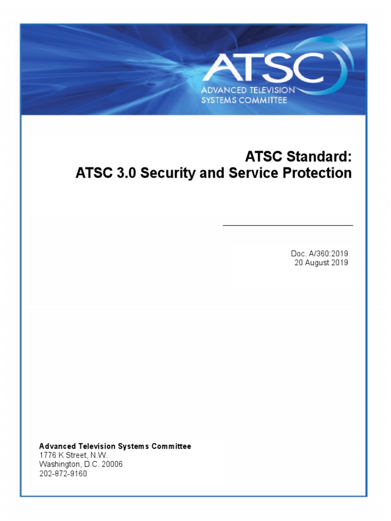 ATSC Standard: ATSC 3.0 Security and Service Protection: Doc. A/360: ...
