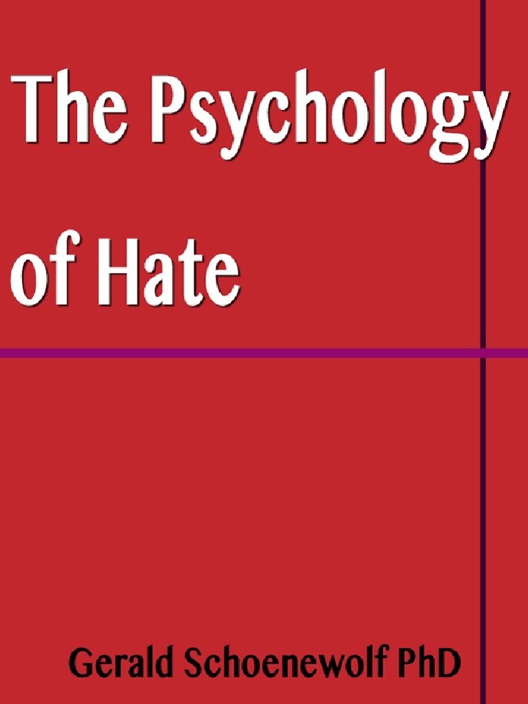The Psychology of Hate | PDF | Hatred | Aggression