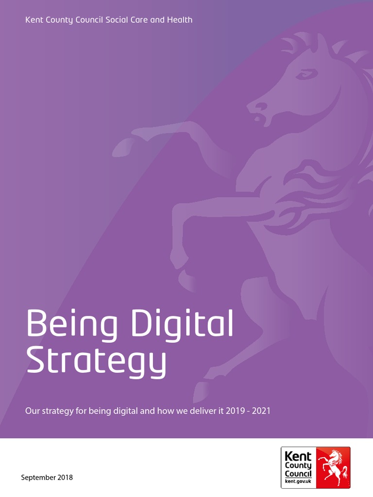 Being Digital Strategy: Kent County Council Social Care and Health ...
