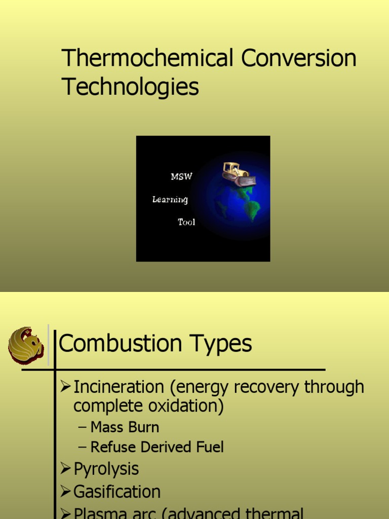 Thermochemical Conversion Technologies | PDF | Gasification | Incineration