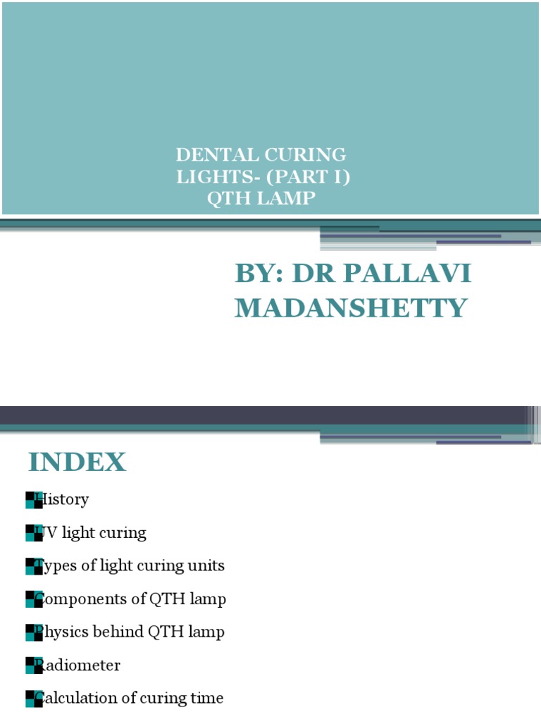 By: DR Pallavi Madanshetty: Dental Curing Lights - (Part I) QTH Lamp ...