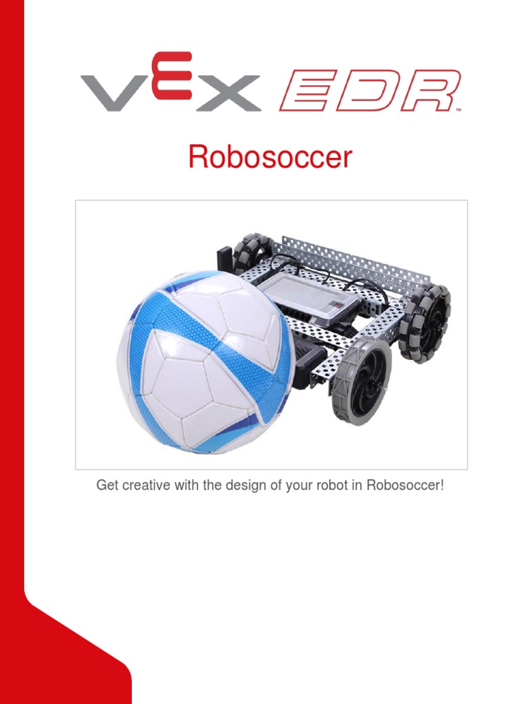 Robosoccer: Get Creative With The Design of Your Robot in Robosoccer ...