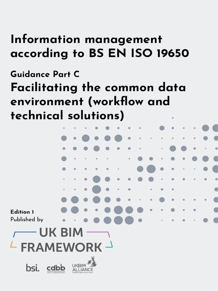 Information Management According To BS EN ISO 19650 Facilitating The ...