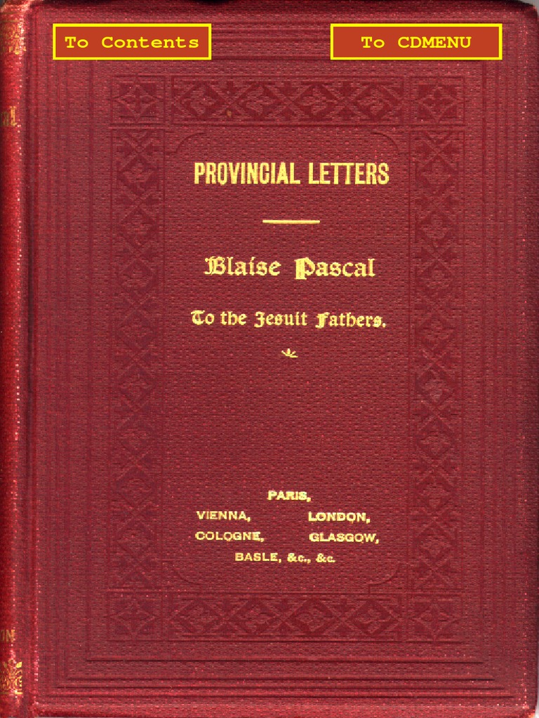 Blaise Pascal - Provincial Letters - Moral Teachings of The Jesuit ...