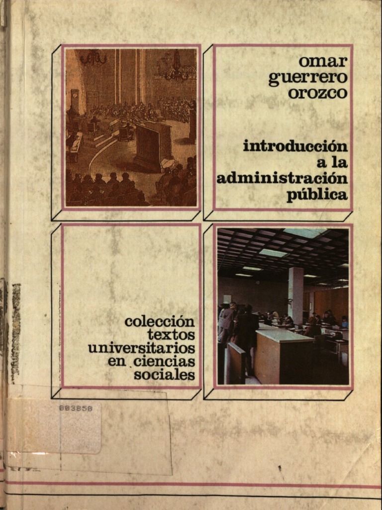 INTRO. ADMON. PUBLICA - Omar Guerrero | PDF | Autor | México