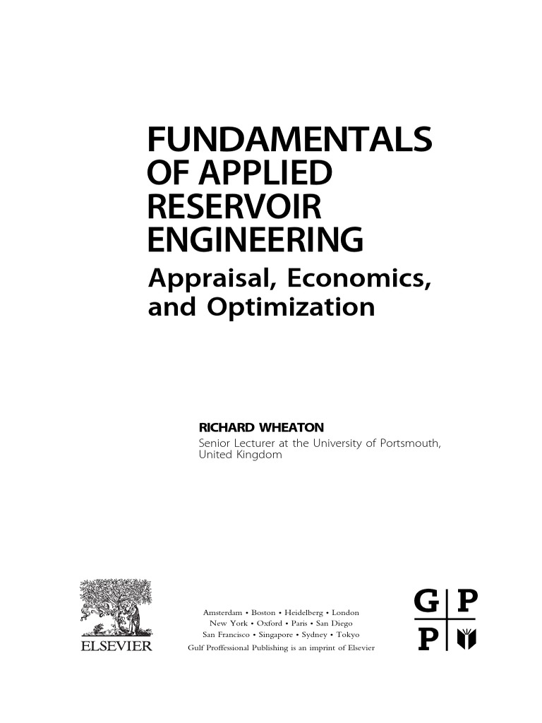 Fundamentals of Applied Reservoir Engineering: Appraisal, Economics, and Optimization | PDF