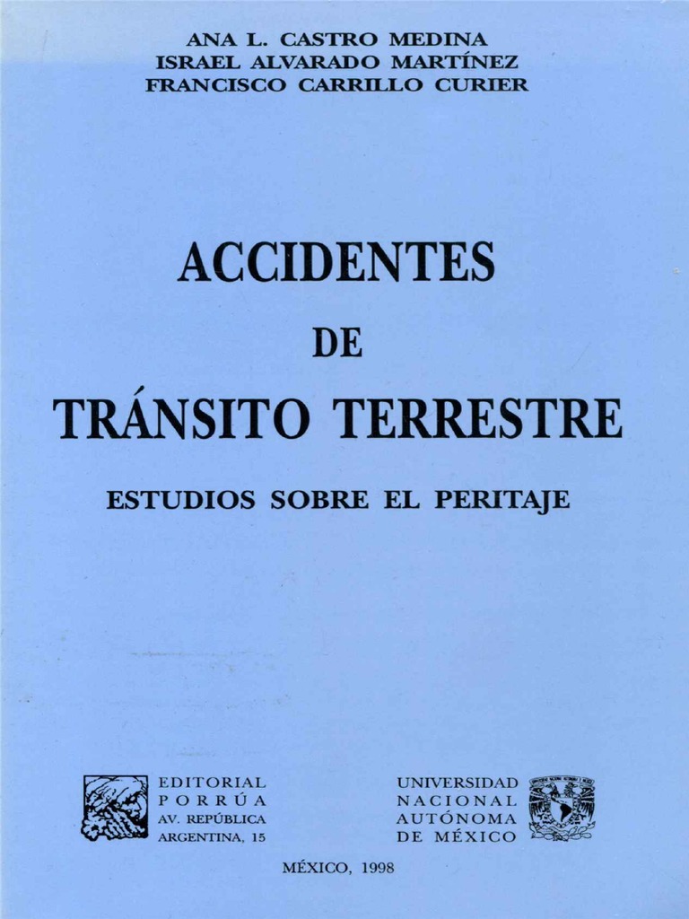 Accidentes de Tránsito Terrestre - Ana Castro Medina - Editorial Porrúa ...