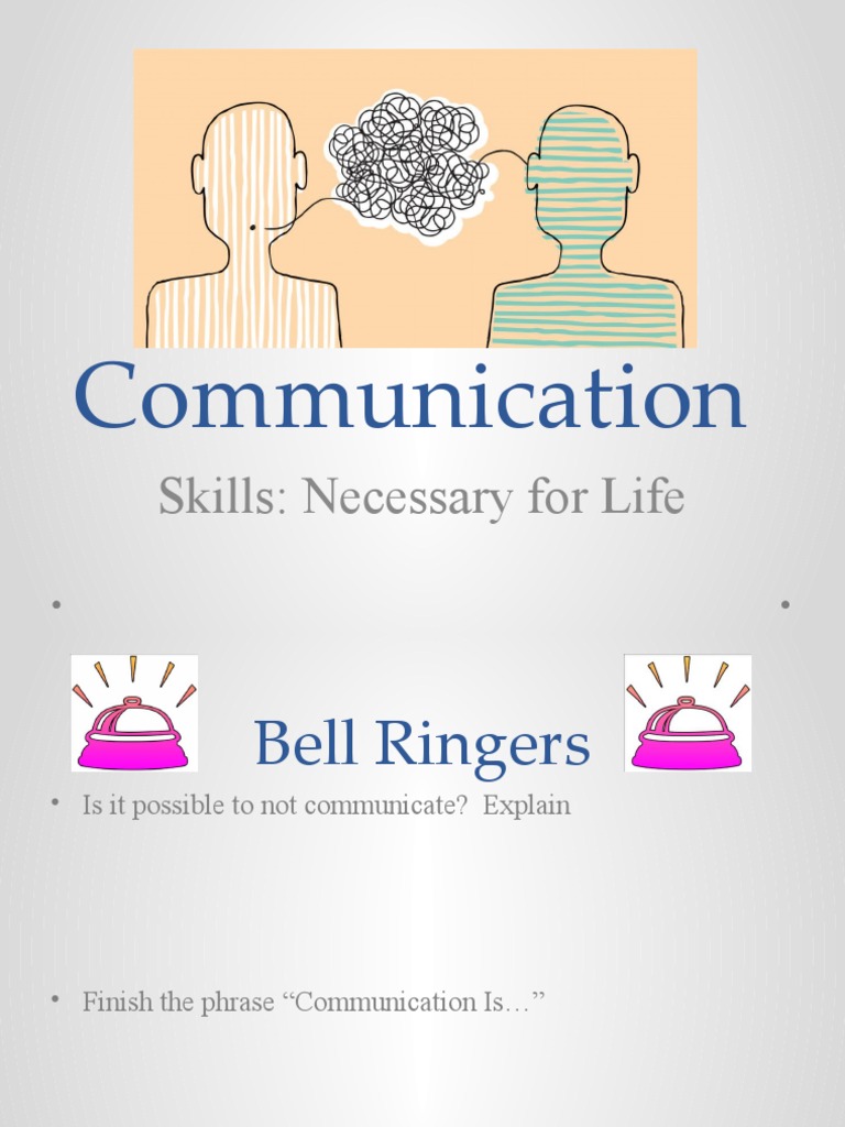 Communication: Skills: Necessary For Life | PDF | Nonverbal ...