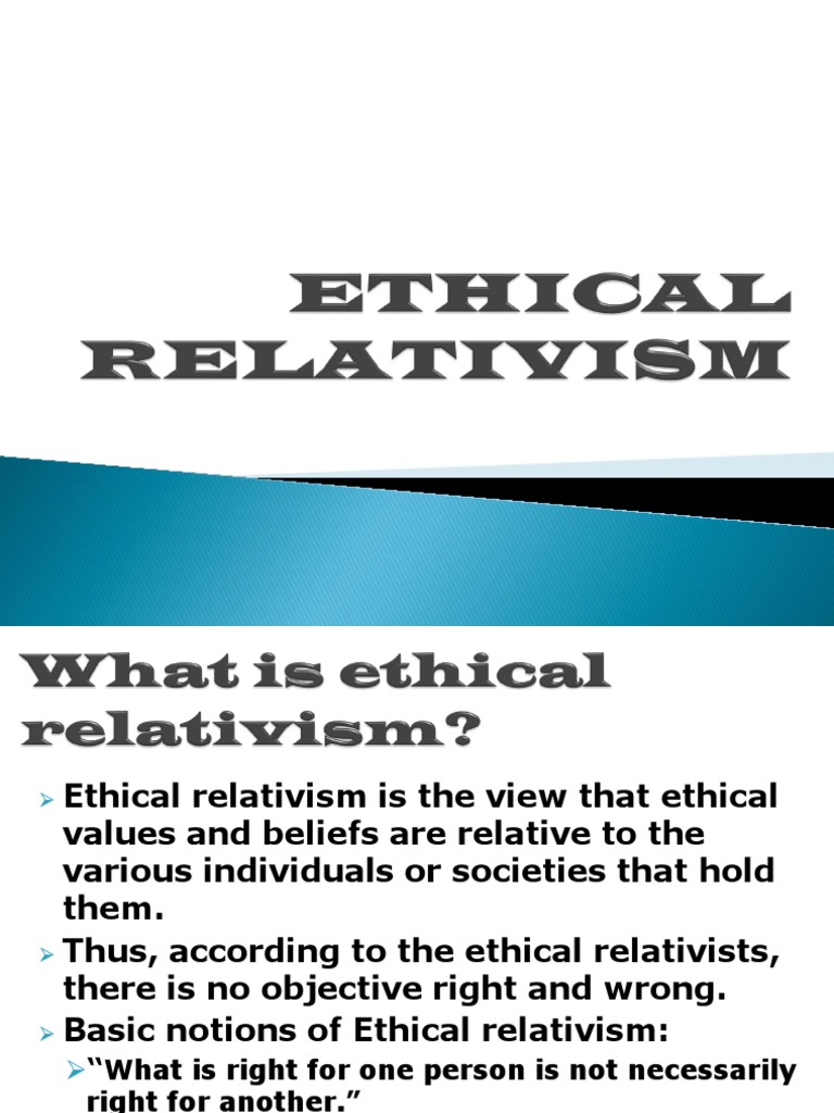 Cultural - Ethical Relativism | PDF | Relativism | Value (Ethics)
