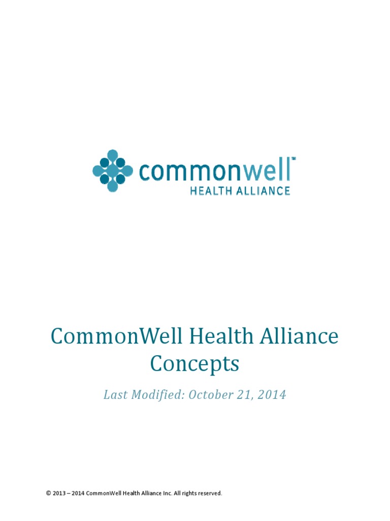 CommonWell Health Alliance Concepts. Last Modified - October 21, 2014 ...
