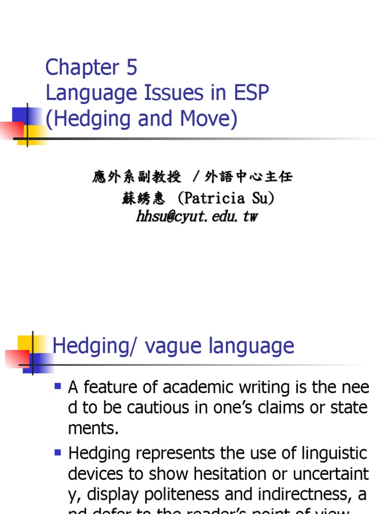 Chap.5 Language Issues in ESP (Hedging and Move) ) | PDF | Verb | Adverb