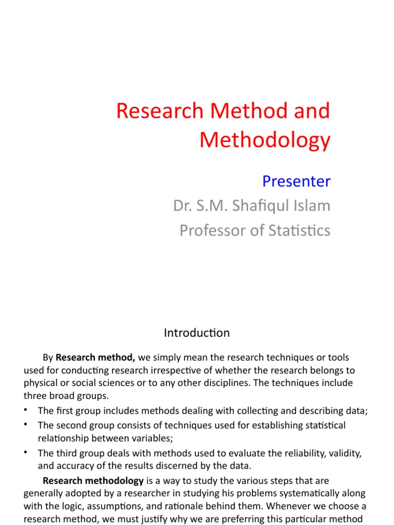 Research Method and Methodology: Dr. S.M. Shafiqul Islam Professor of ...