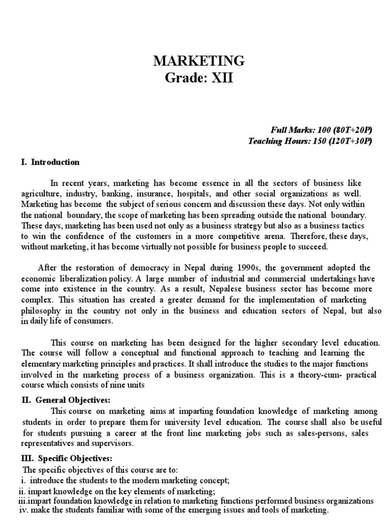 Marketing Grade: XII: Full Marks: 100 (80T+20P) Teaching Hours: 150 ...