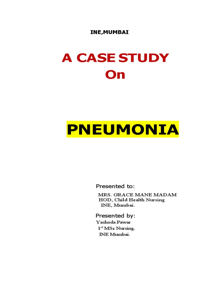 Case Study Pneumonia | PDF | Lung | Pneumonia