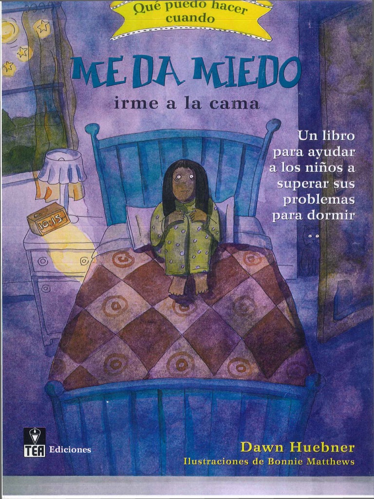 Huebner, Dawn - Qué Puedo Hacer Cuando Me Da Miedo Irme A La Cama PDF ...