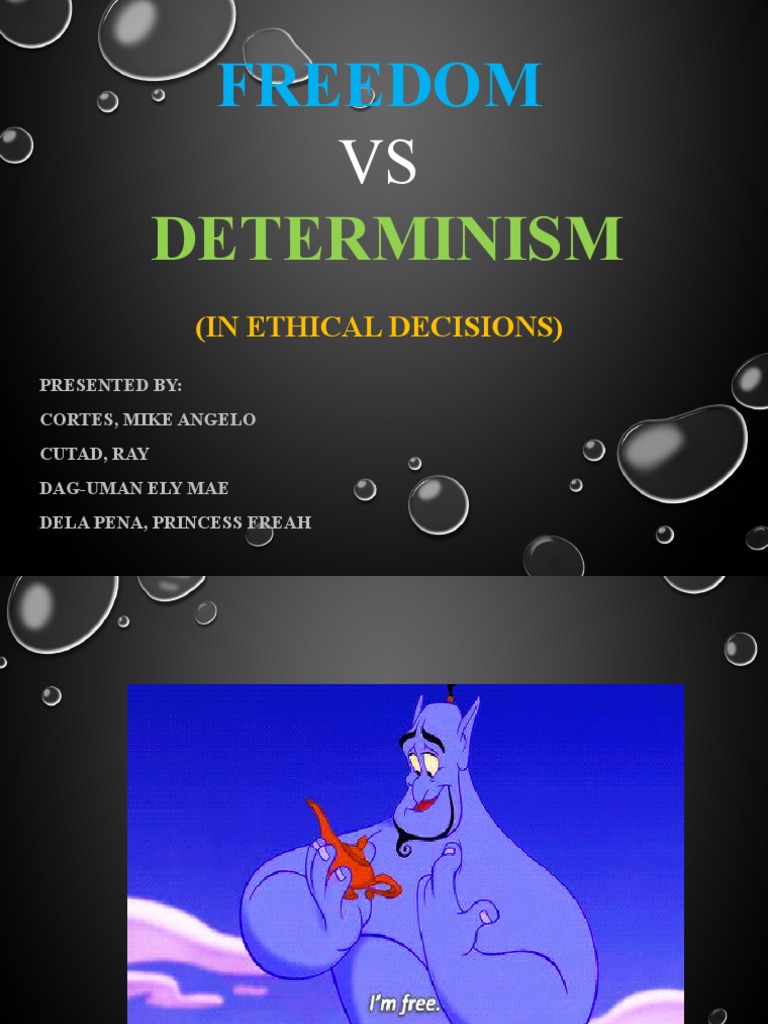 Freedom VS Determinism in Ethical Decisions... | Download Free PDF ...