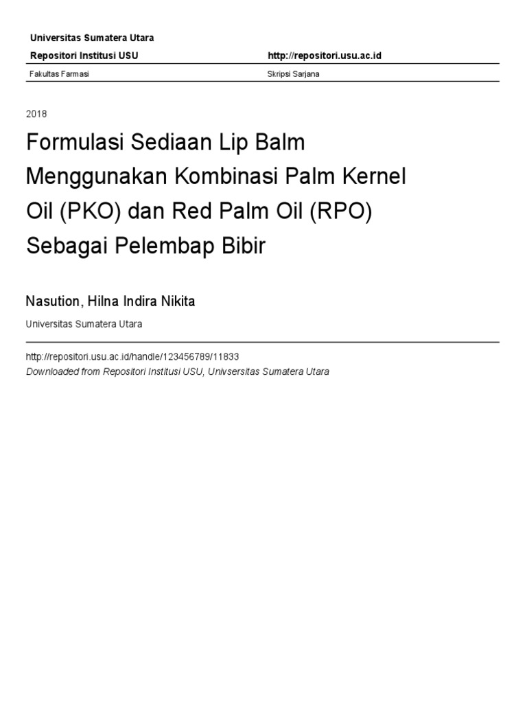 Formulasi Sediaan Lip Balm Menggunakan Kombinasi Palm Kernel Oil (PKO ...