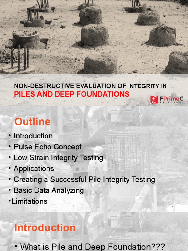 Non-Destructive Evaluation Methods for Assessing Pile Integrity and ...