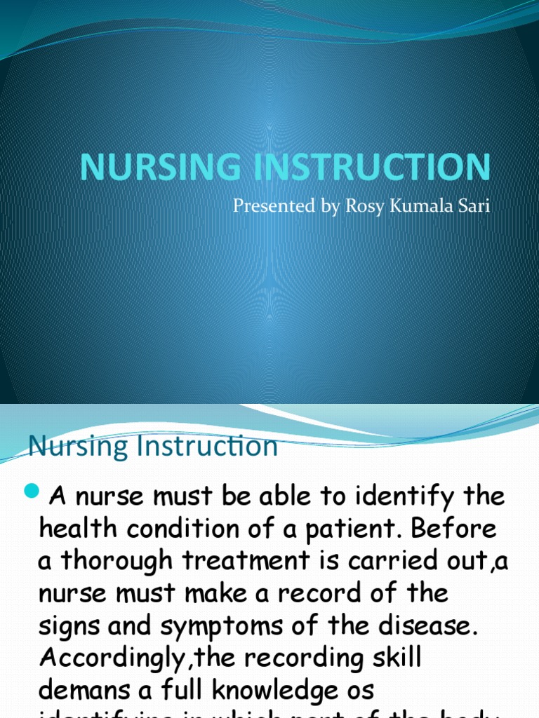 Nursing Instruction: Presented by Rosy Kumala Sari | PDF | Self ...