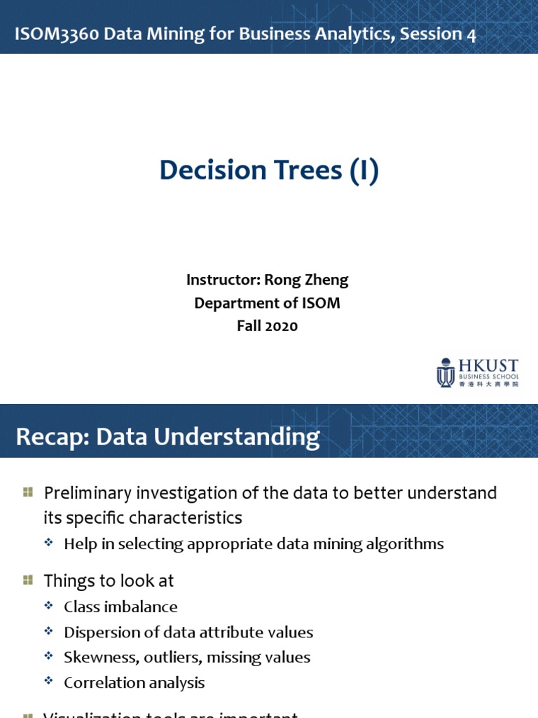 Decision Trees (I) : ISOM3360 Data Mining For Business Analytics, Session 4 | PDF | Statistical ...