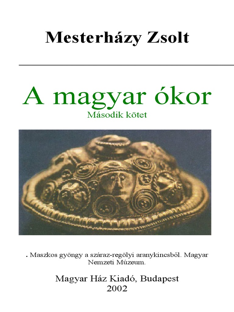 +MESTERHÁZY ZSOLT - A Magyar Ókör II. | PDF