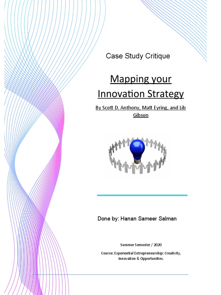 Mapping Your Innovation Strategy: Case Study Critique | PDF ...
