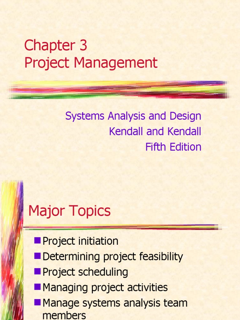 Project Management: Systems Analysis and Design Kendall and Kendall ...
