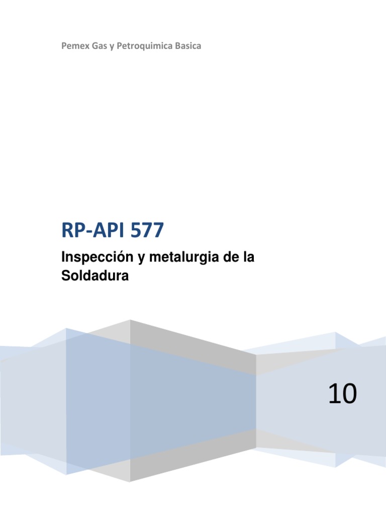 API RP 577 - Traduccion - METALURGIA Y SOLDADURA | PDF | Soldadura | Construcción