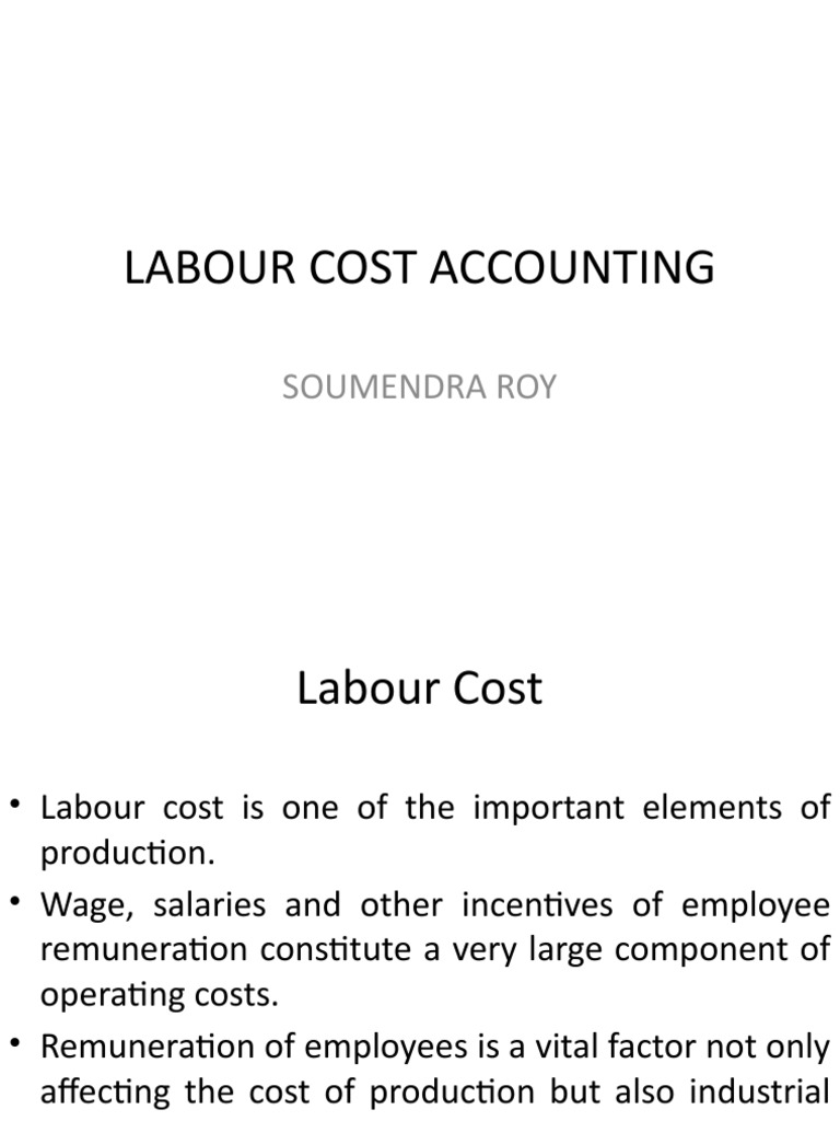 Labour Cost Accounting Explained | PDF | Piece Work | Wage