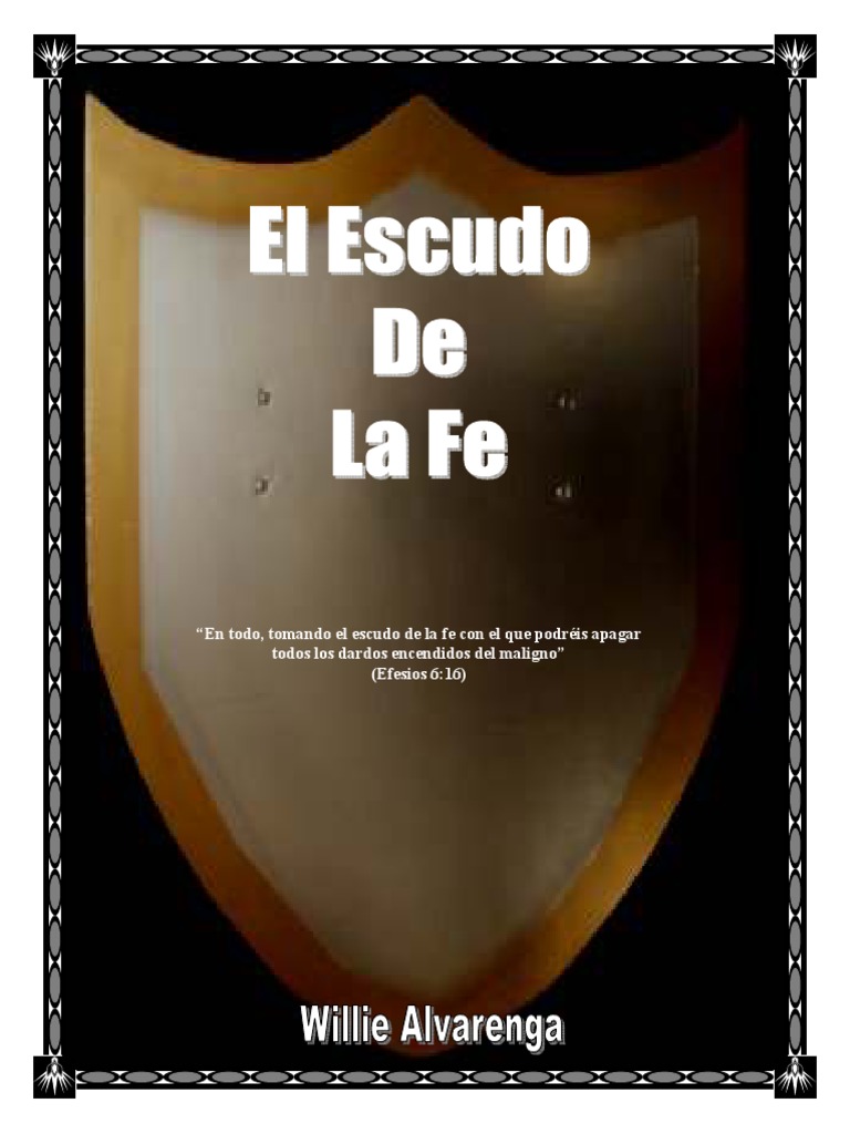 El Escudo de la Fe en Efesios 6:16 | PDF | Fe | Existencia de dios