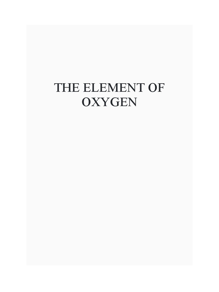 The Element of Oxygen | PDF | Oxygen | Chemical Elements