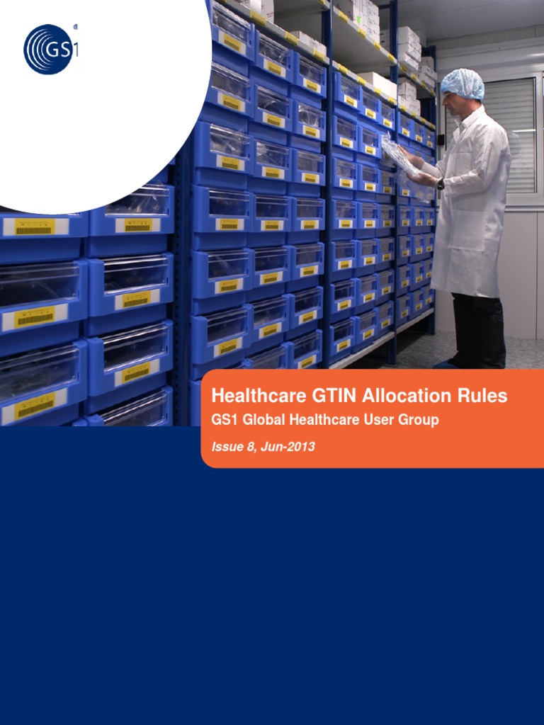 Healthcare GTIN Allocation Rules: GS1 Global Healthcare User Group ...