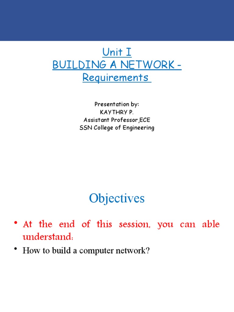 Unit I Building A Network - Requirements: Presentation By: Kaythry P ...