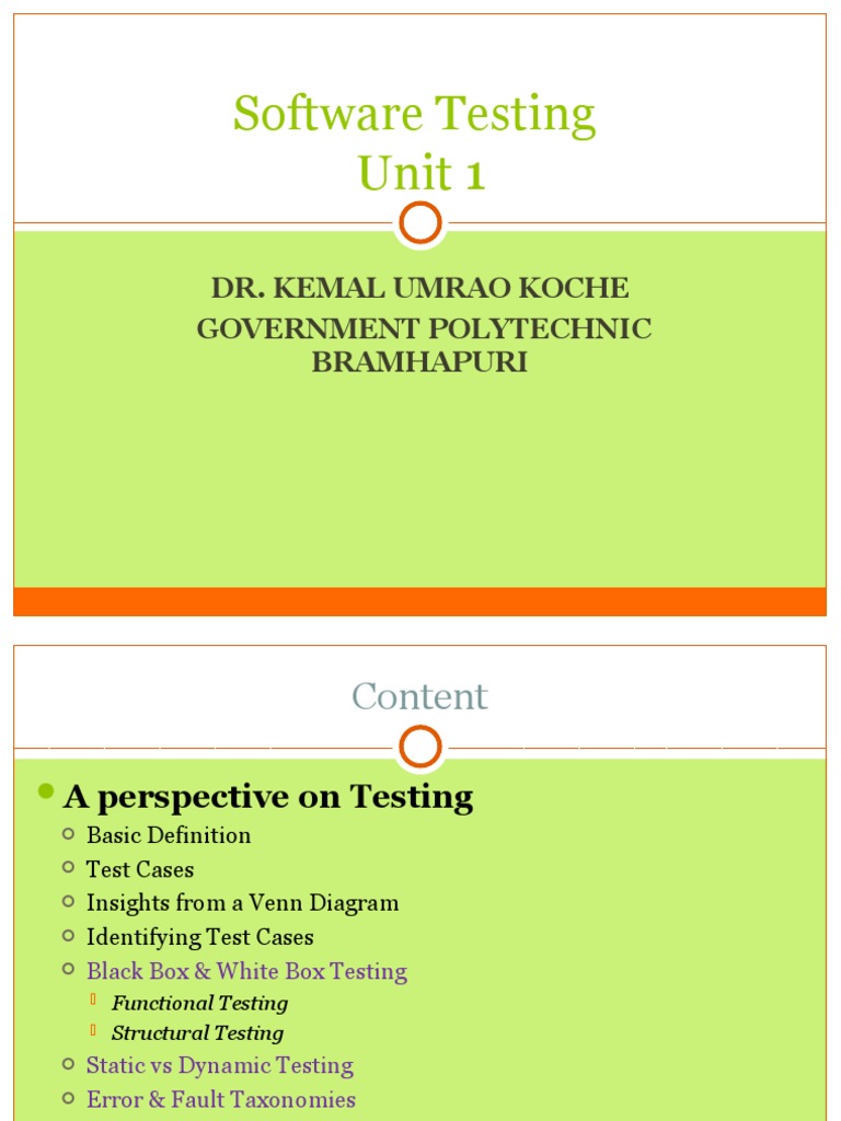 Software Testing Unit 1: Dr. Kemal Umrao Koche Government Polytechnic ... Software Testing Unit 1: Dr. Kemal Umrao Koche Government Polytechnic ...