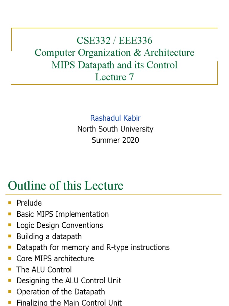 CSE332 / EEE336 Computer Organization & Architecture MIPS Datapath and Its Control | PDF ...