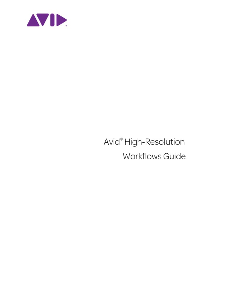 Avid High-Resolution Workflows Guide | PDF | Copyright | Disclaimer