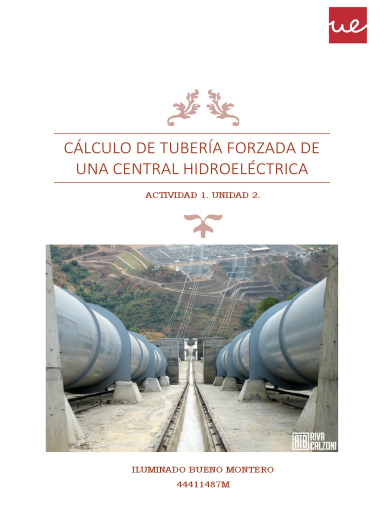 Actividad. CÁLCULO DE TUBERÍA FORZADA DE UNA CENTRAL HIDROELÉCTRICA ...