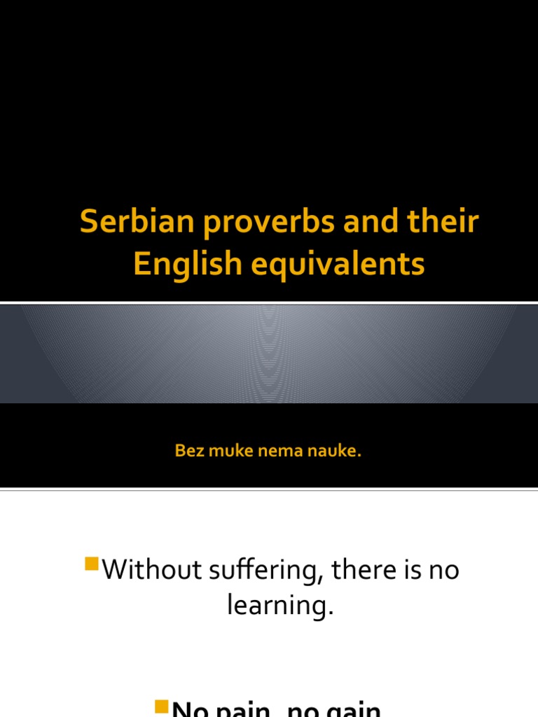 Serbian Proverbs, Their Literal Translation and Their English ...