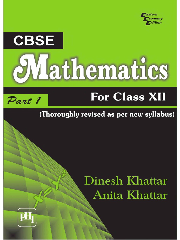 Cbse Mathematics For Class Xii - Part I | PDF
