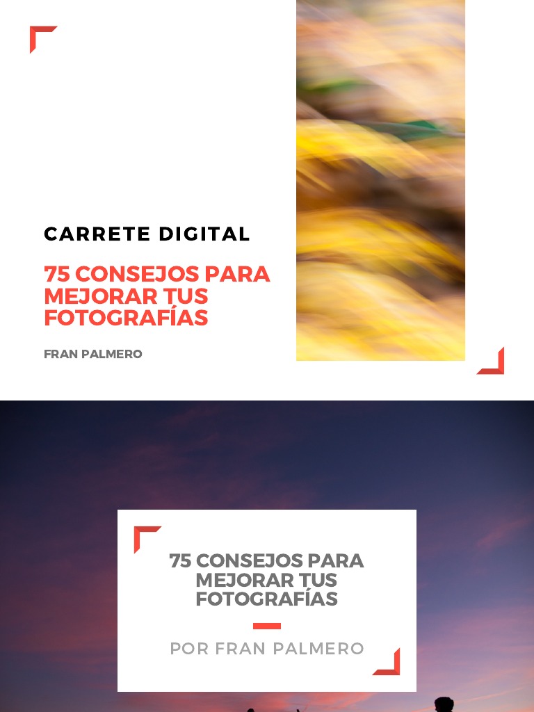 75 Consejos Para Mejorar Tus Fotos Pdf Pdf Composición Artes