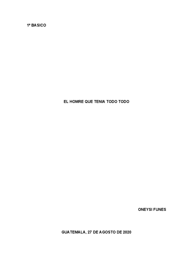 El Hombre Que Lo Tenia Todo Todo Todo | PDF El Hombre Que Lo Tenia Todo Todo Todo | PDF