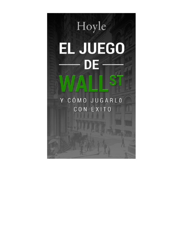 Edmond Hoyle El Juego de Wall Street y Como Jugarlo Con Exito PDF ...