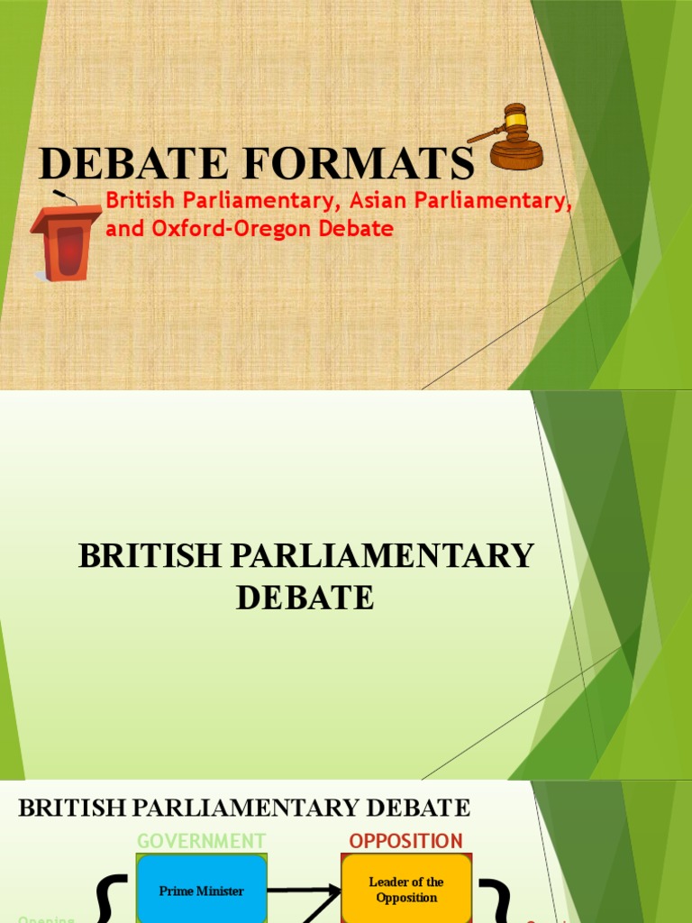 Debate Formats: British Parliamentary, Asian Parliamentary, and Oxford ...