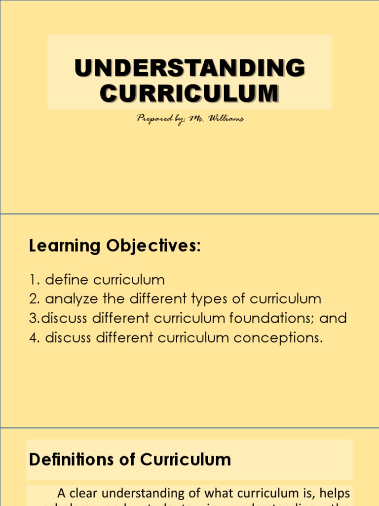 Understanding Curriculum: Prepared By: Ms. Williams | PDF | Curriculum ...
