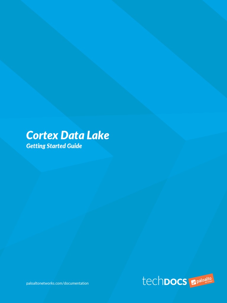 Cortex Data Lake: Getting Started Guide | Download Free PDF | Cloud ...